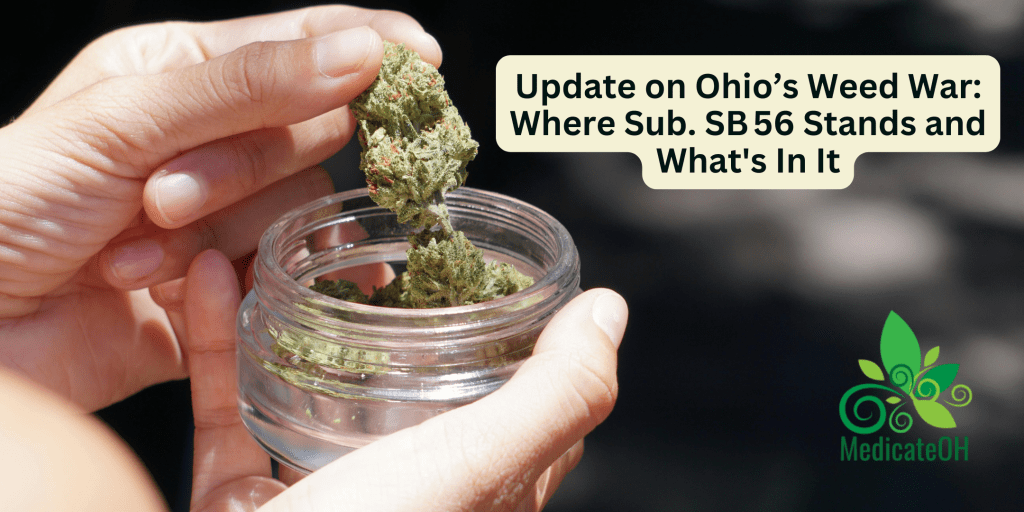 Update on Ohio’s Weed War: Where Sub. SB 56 Stands and What's In It ...