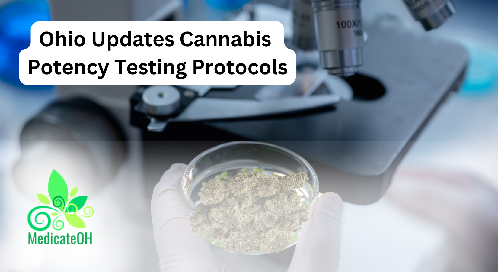 Ohio Updates Cannabis Potency Testing Protocols - MedicateOhio